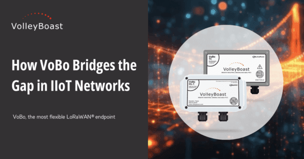How VoBo Bridges the Gap in IIoT Networks | VolleyBoast LLC